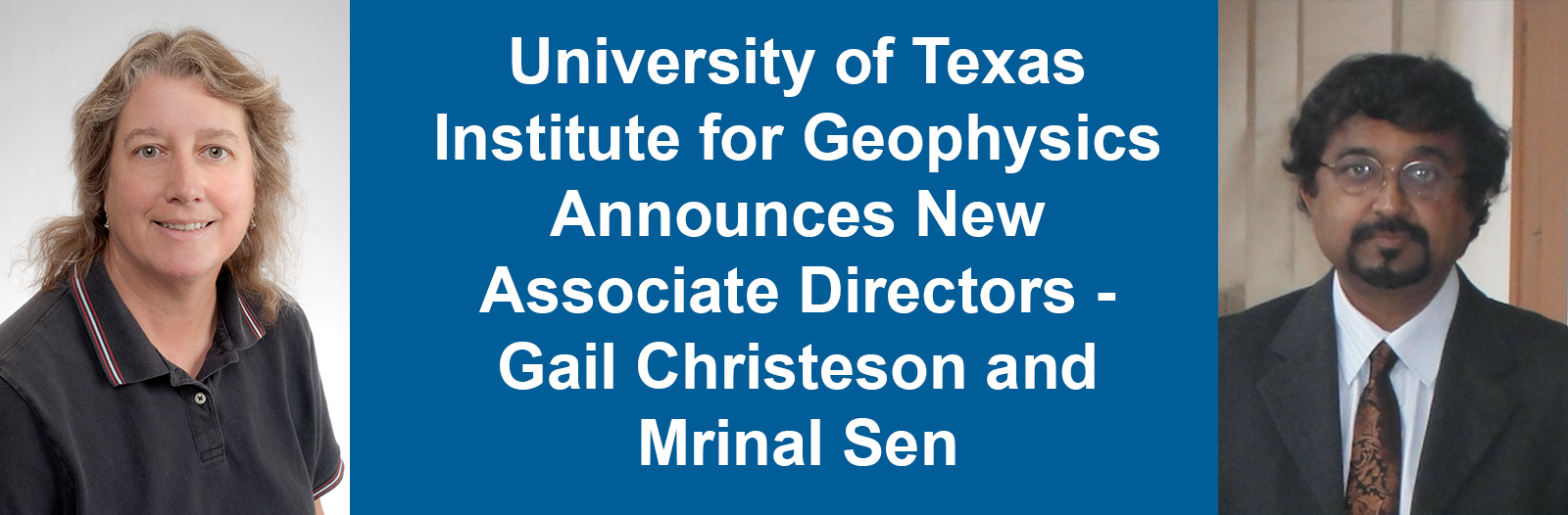 UTIG Announces New Associate Directors - UT Institute for Geophysics